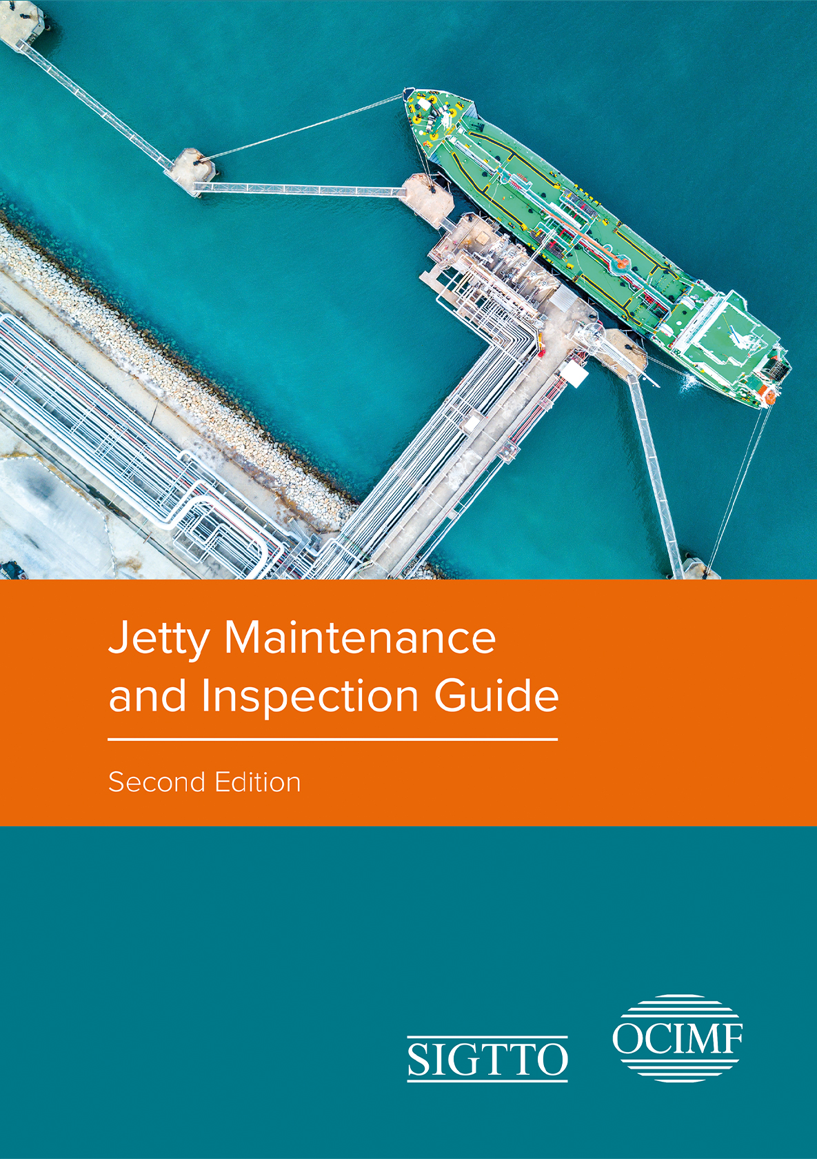 NEW! Jetty Maintenance and Inspection Guide - Second Edition | SIGTTO ...